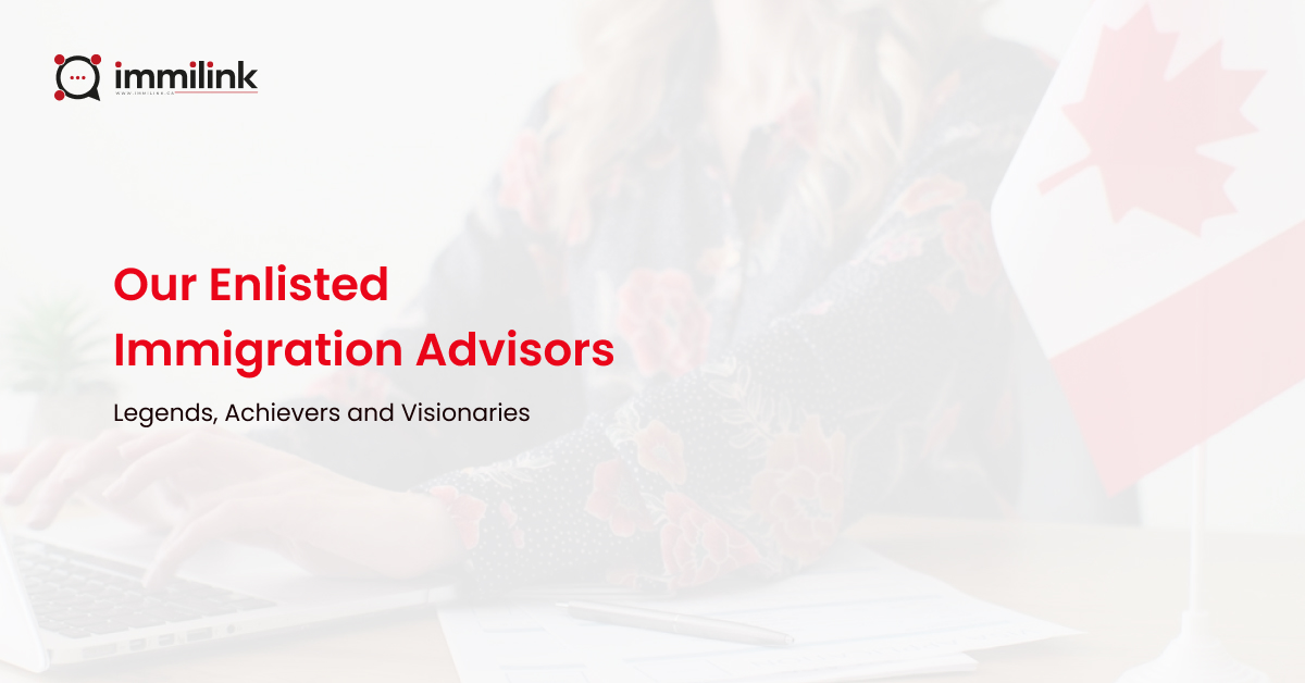 Meet govt authorized Canada Immigration advisors | immilink